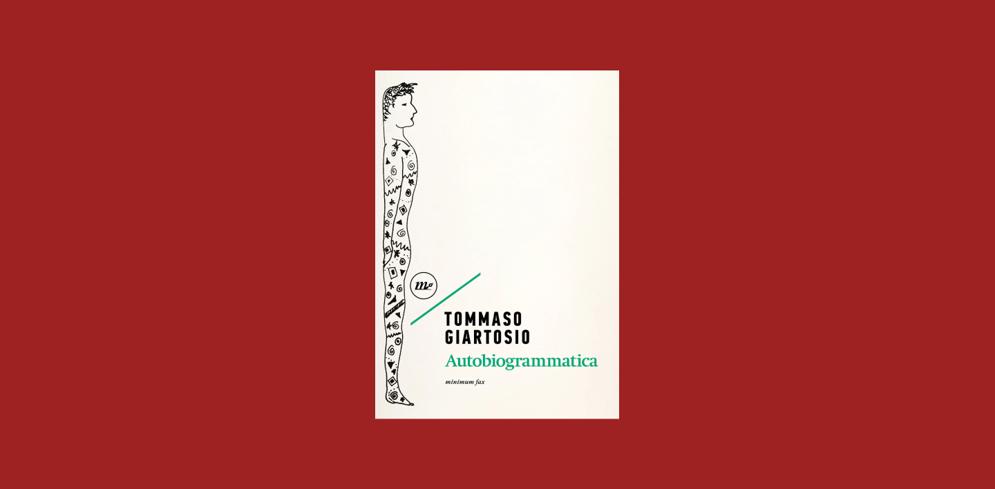 Autobiogrammatica di Tommaso Giartosio - Il Tascabile Autobiogrammatica di Tommaso Giartosio - Il Tascabile